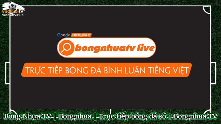 VachVoiTV (Vạch Vôi TV) | Kênh trực tiếp bóng đá số 1 2025